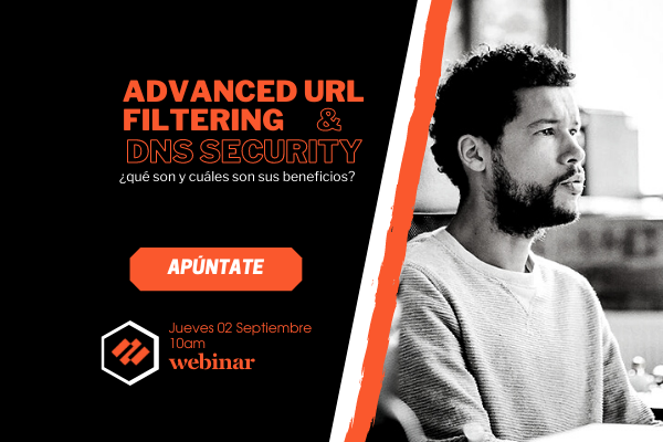 Webinar Advanced URL Filtering & DNS Security de Palo Alto Networks